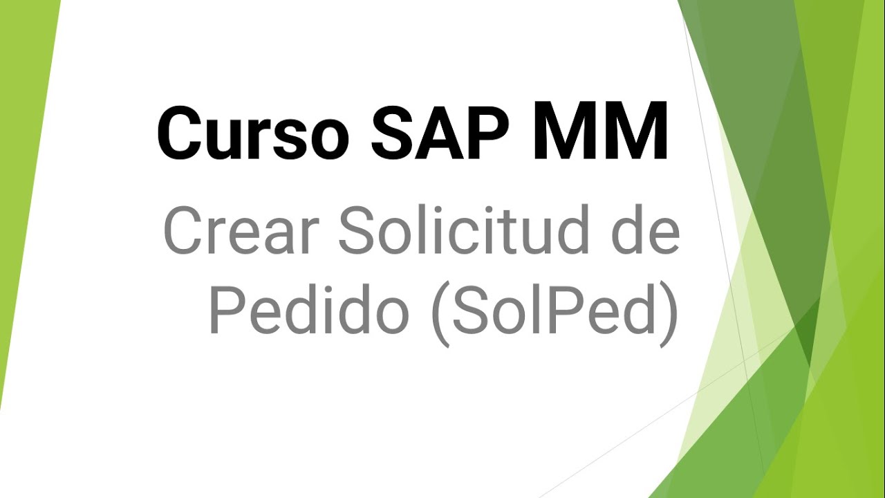 Curso SAP MM #9 Cómo crear una Solicitud de Pedido (SolPed) - YouTube