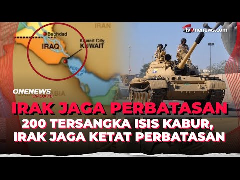 Tersangka ISIS Kabur dari Suriah, Pasukan Irak Jaga Ketat Perbatasan | OneNews Update