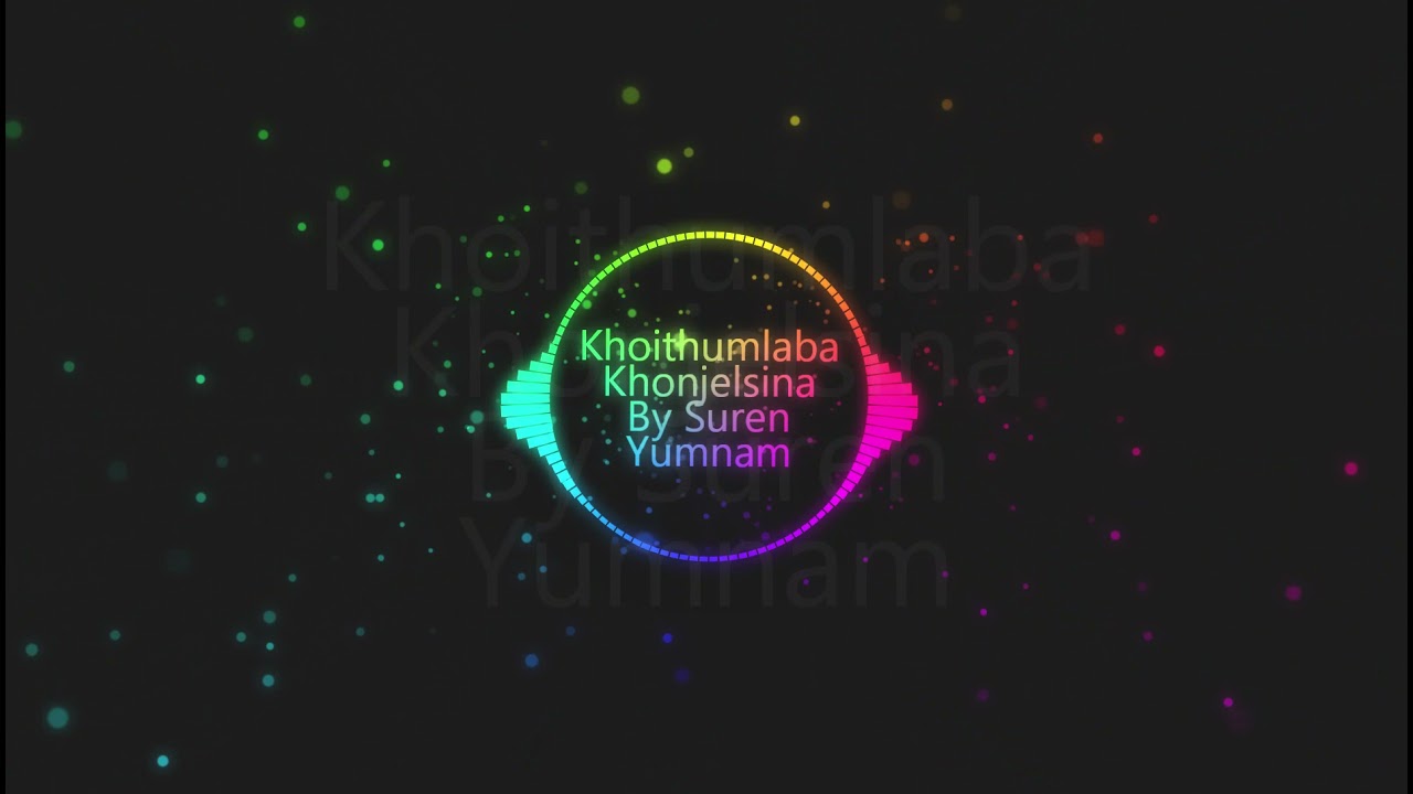 Khoithumlaba Khonjelsina By Suren Yumnam|| Old Manipuri Song Collection ...