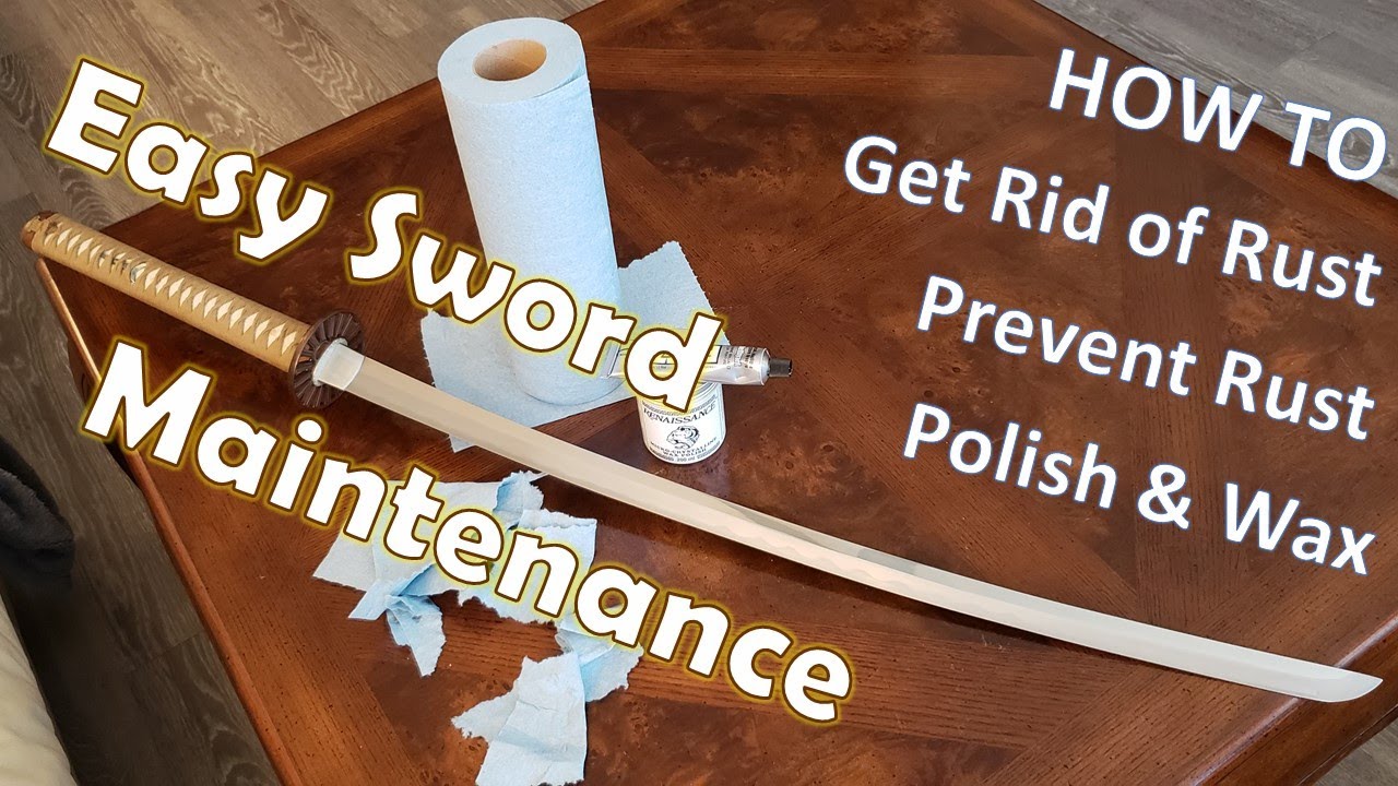 Sword Maintenance & Care Basics - YouTube