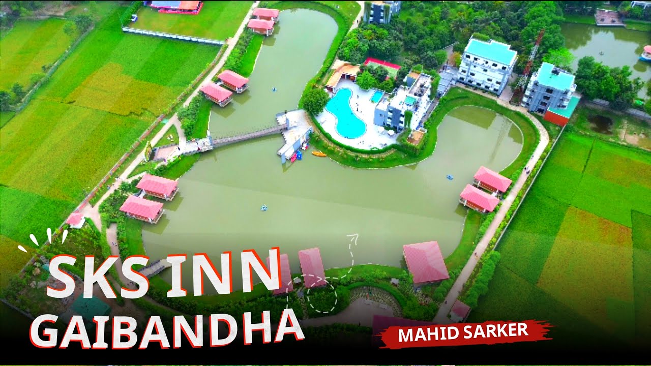SKS INN GAIBANDHA 4STER HOTEL || AMAZING HOTEL AND RESORT IN GAIBANDHA ...