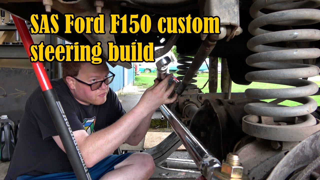 Solid Axle Swapped Ford F150 Custom Steering Link Build - YouTube