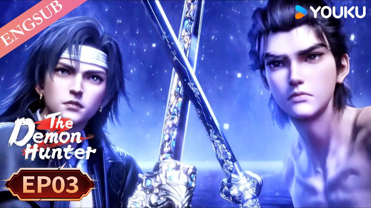 【The Demon Hunter S2】EP03 | Chinese Fantasy Anime | YOUKU ANIMATION ...