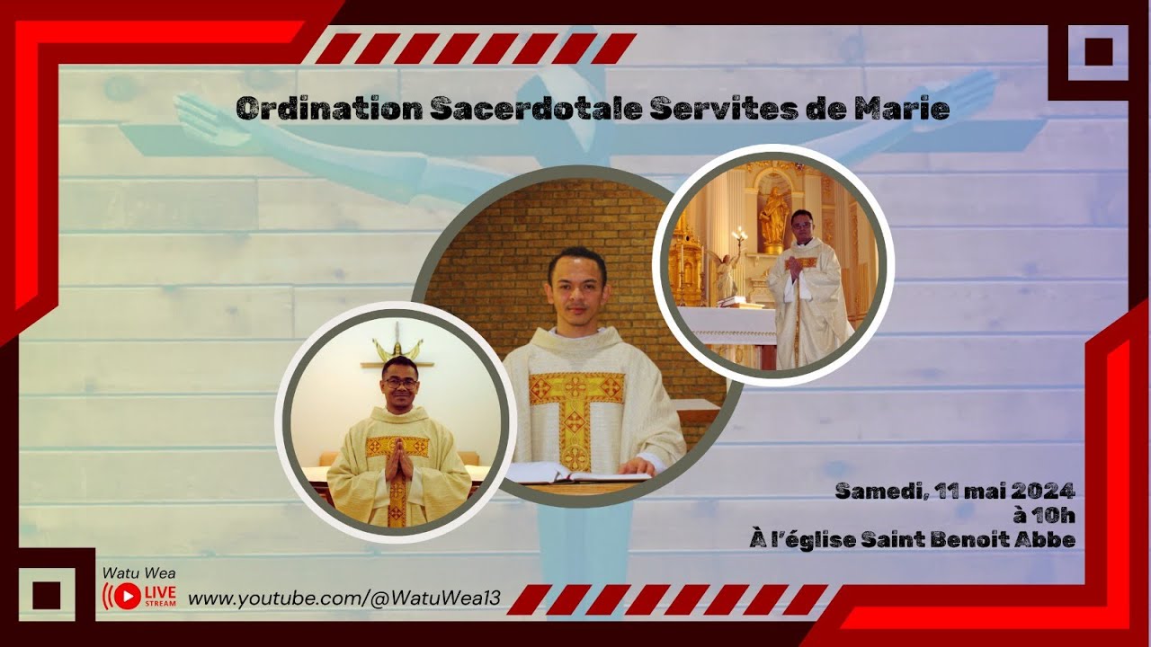 Ordination sacerdotale - Servites de Marie - 11 mai 2024 - YouTube