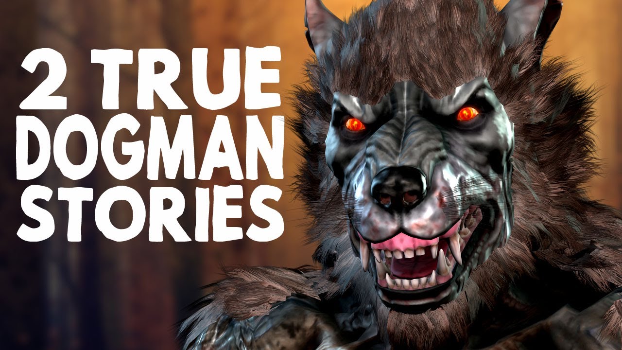 2 True Dogman Encounters | True Scary Stories - YouTube