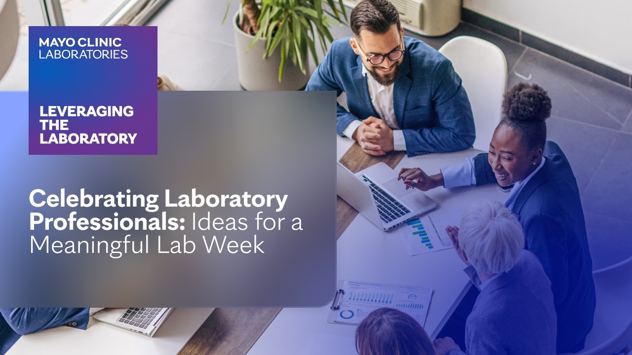 Celebrating Laboratory Professionals: Ideas for a Meaningful Lab Week ...