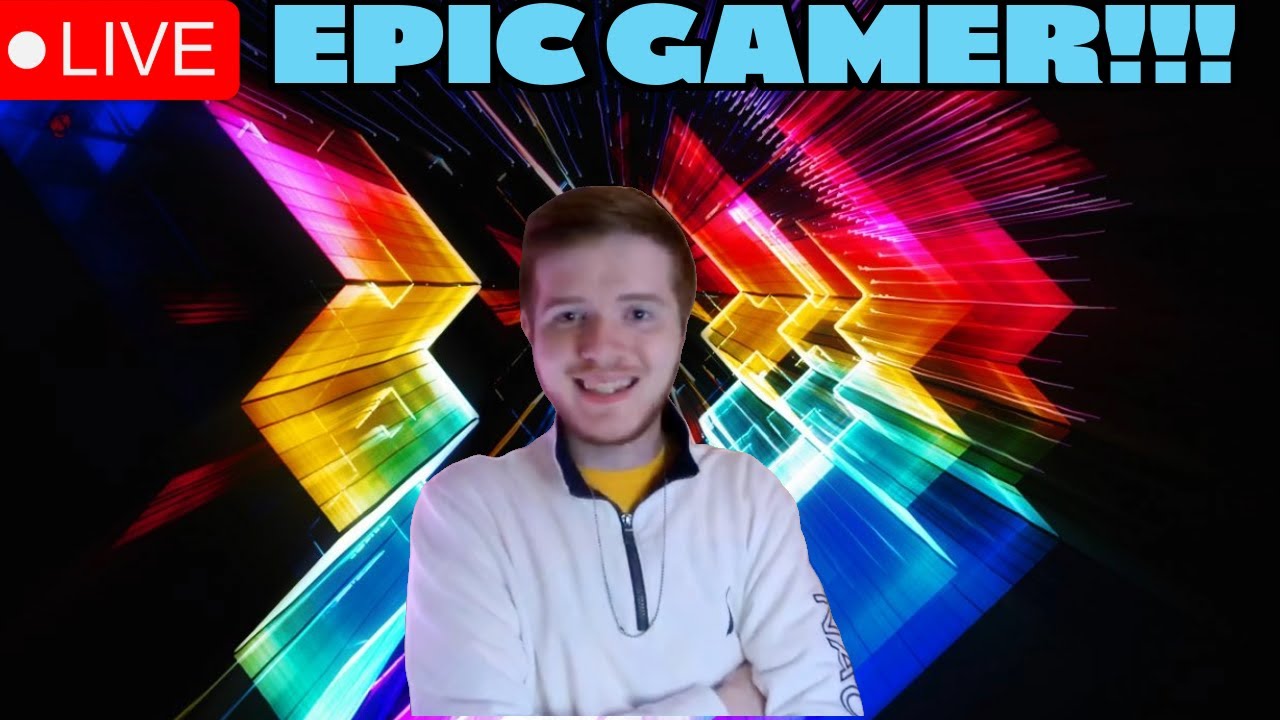 🔴 EPIC GAMER AT ITS FINEST!!! "LIVE!' - YouTube