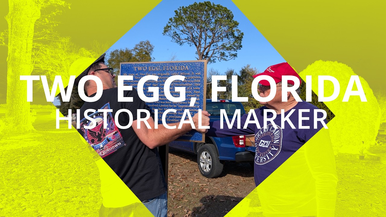 Two Egg, Florida Historical Marker - YouTube