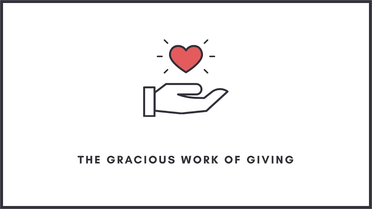 05-03-20: The Gracious Work of Giving Part 2 - YouTube