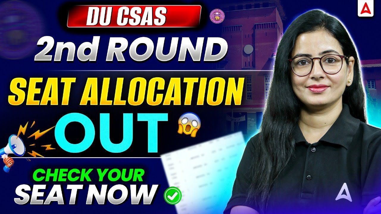 CUET 2025 Delhi University 2nd Round Seat Allocation OUT | DU 2nd List ...