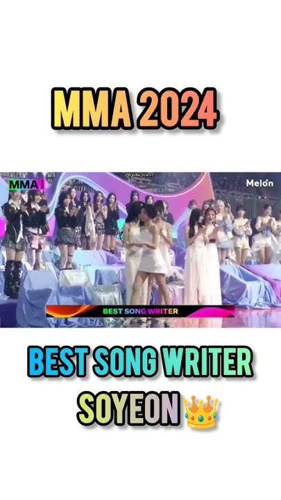 [ #mma2024 ] MMA 2024 Best Songwriter SOYEON🔥#soyeongidle #gidle #soyeon #kpop #mma2024 # ...