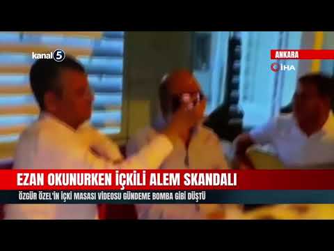 Ezan Okunurken İçkili Alem Skandalı! Özgür Özel'in İçki Masası Videosu Gündeme Bomba Gibi Düştü