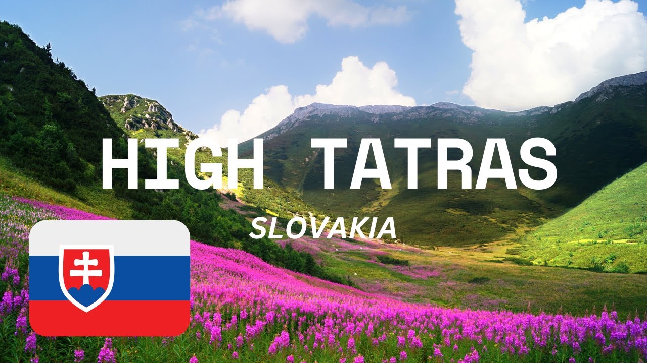 A Gem of Nature and Adventure-High Tatras Slovakia Travel Guide and ...