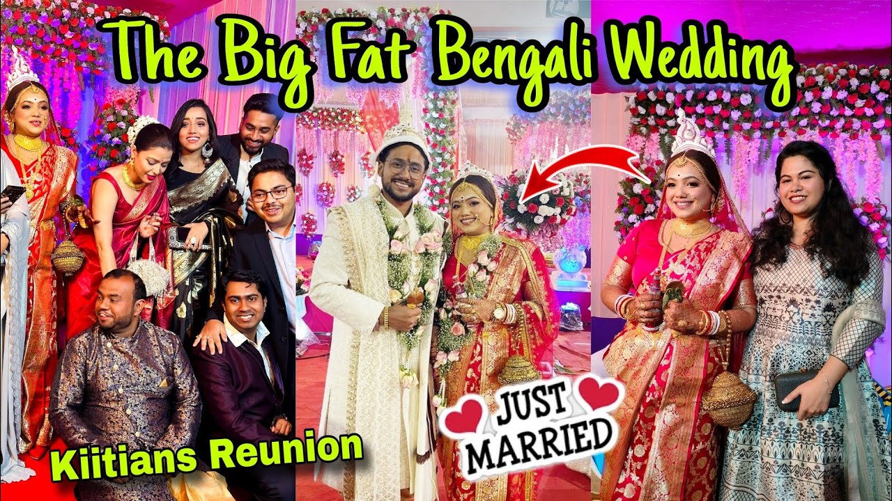 The Big Fat Bengali Wedding Vlog 😍 Just Married | Kiitians Reunion after ages #wedding #tripura ...