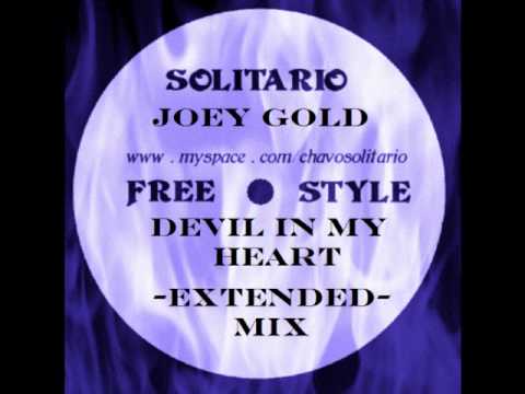 JOEY GOLD - DEVIL IN MY HEART- SOLITARIO ( EXTENDED REMIX ). - YouTube