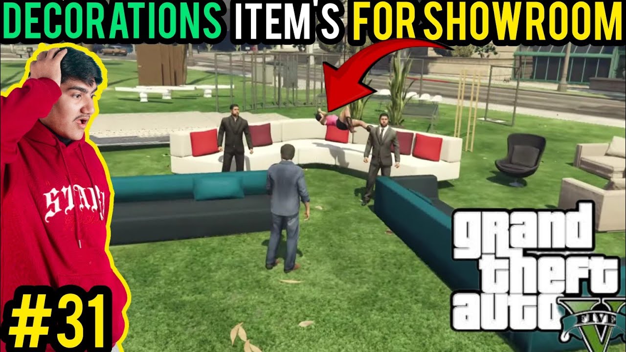 DECORATION ITEMS FOR SHOWROOM HAS ARRIVED IN GTA V PART 31 |GTA V ...