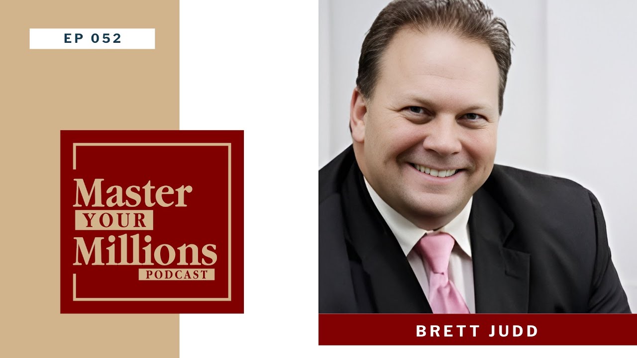 Brett Judd: The Keys to Financial Success and Unlocking Your Mental ...