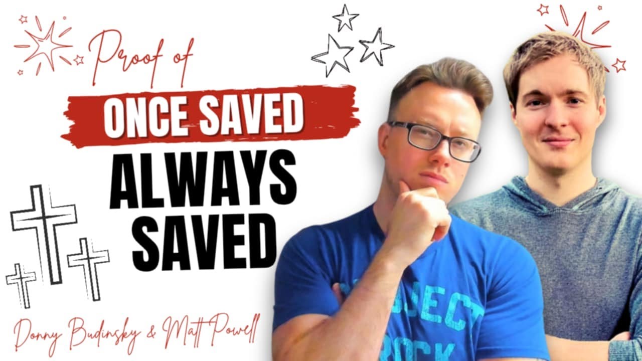 PROOF of Once Saved Always Saved | True Biblical Salvation - Donny ...