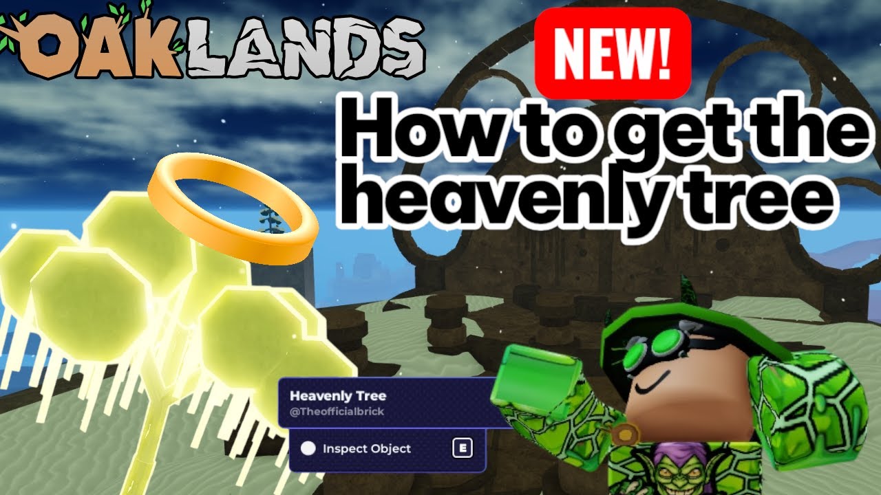 How to get the NEW Heavenly TREE! (OAKLANDS) - YouTube