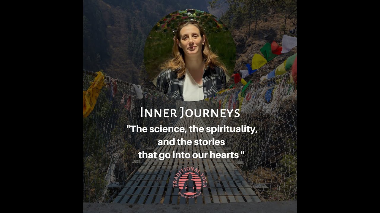Inner journeys with Traditional Yoga - YouTube