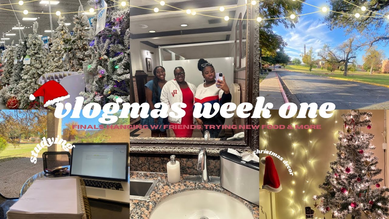 vlogmas week one | last week of fall semester, hanging w/ friends ...