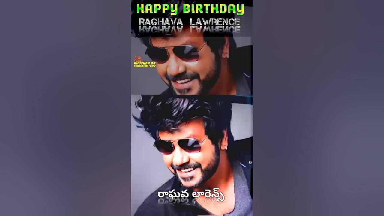 Raghava Lawrence|Indian dance choreographer|Birthday wishes status|birthday status By {BHUSHAN66 ...