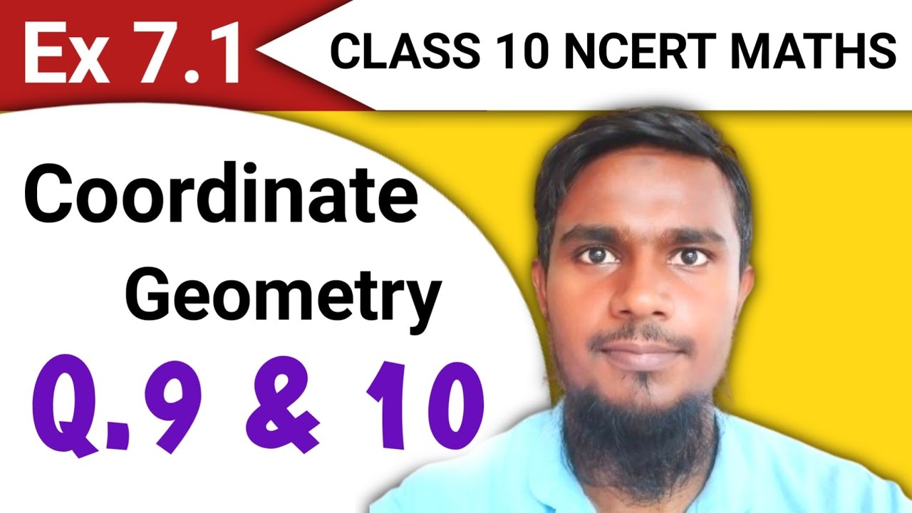 Cordinate Geometry Class 10 | Ex 7.1 Q 9 & 10 | Chapter 7 ncert math #mhkclasses - YouTube