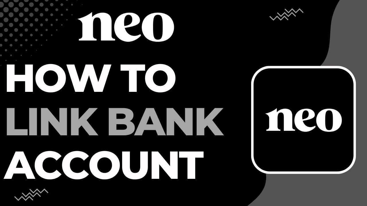 How to Link Bank Account to Neo ! - YouTube