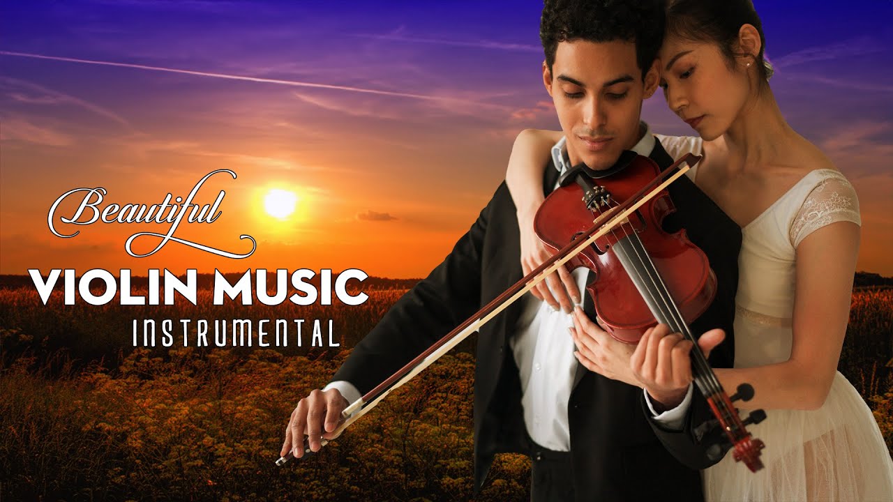 Most 1 hours Beautiful Violin Love Songs - Best Soft Relaxing ...
