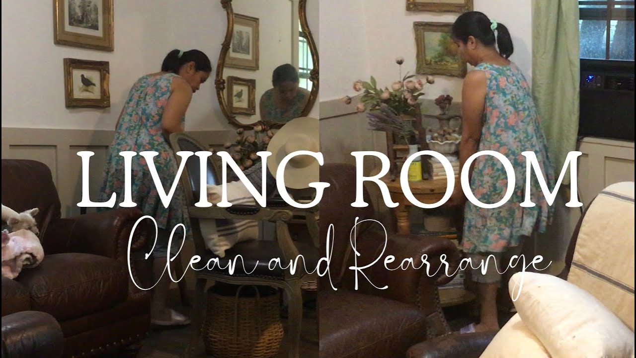 Living room clean and rearrange with me - YouTube