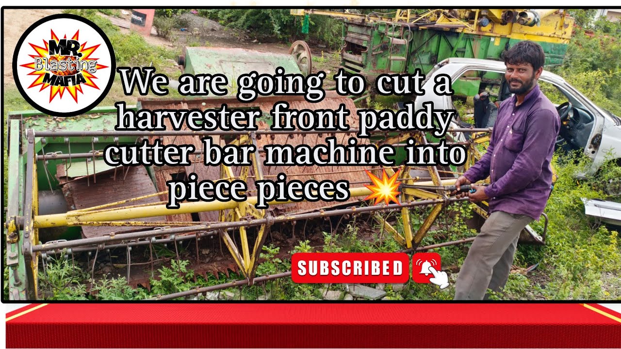 We cut harvester front paddy cutter blade into pieces | crazy ...