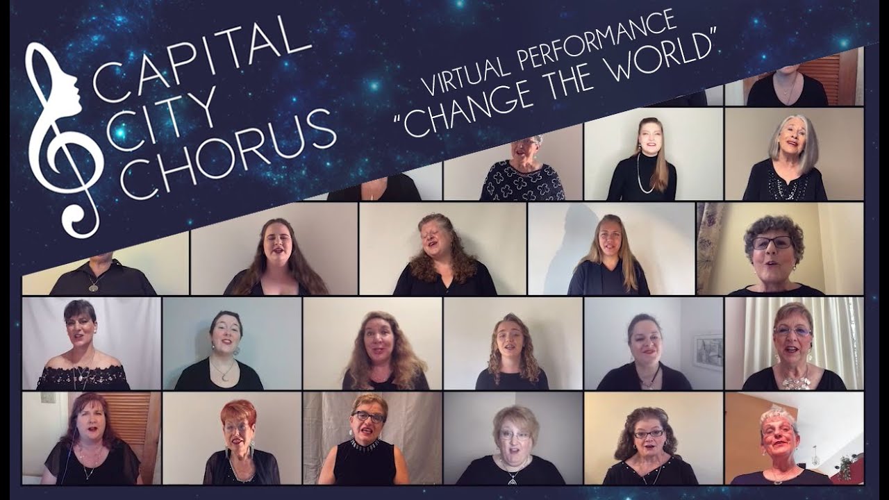 Capital City Chorus Virtual Choir: Change the World - YouTube