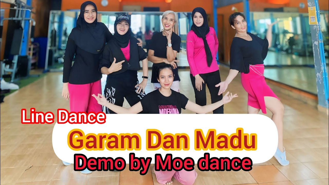 GARAM DAN MADU LINE DANCE DEMO BY MOE DANCE | CHOREO BY NENA MOERINA ...