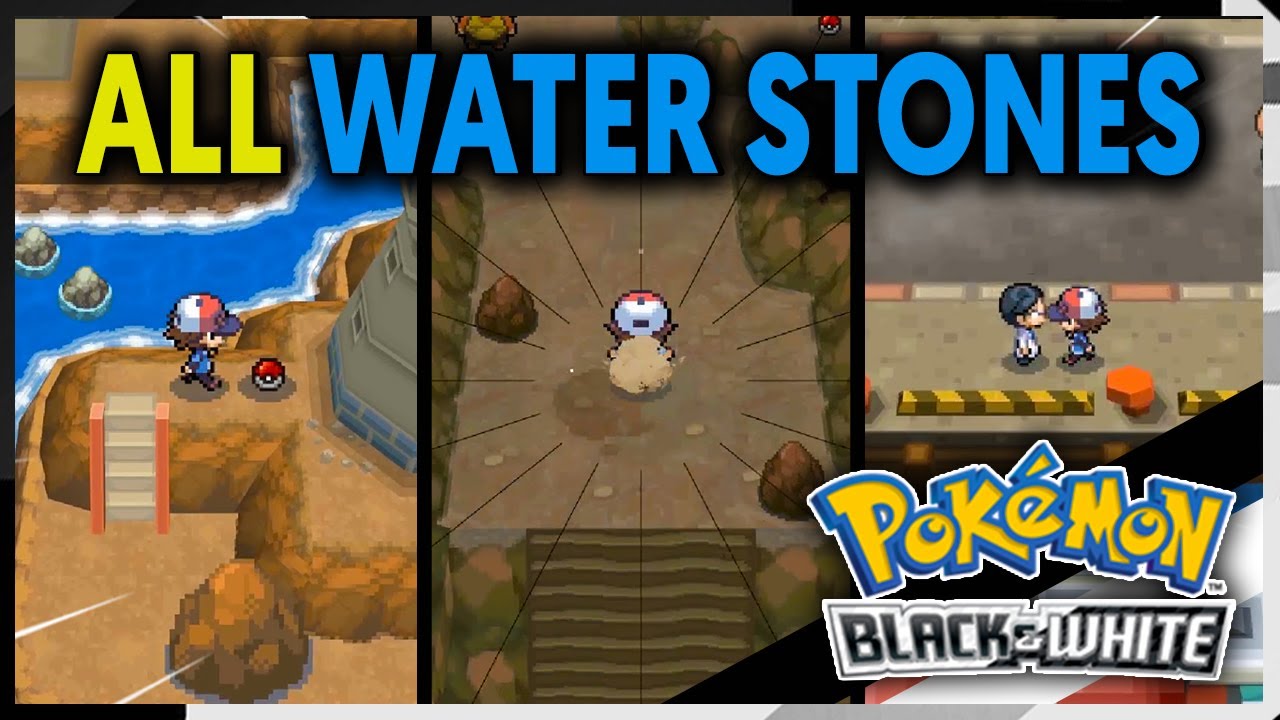 Where To Find All The Water Stones On Pokemon Black And White Youtube