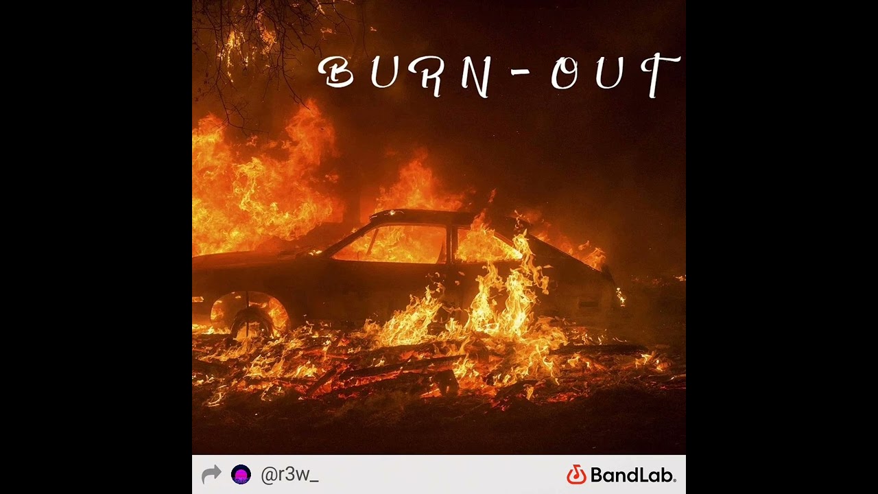 Burn Out YouTube burn-out-youtube