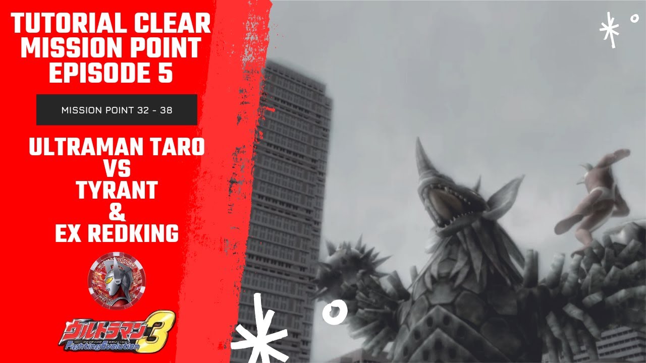 Tutorial Clear Mission Point 32 - 38 Episode 5 - Ultraman Fighting ...
