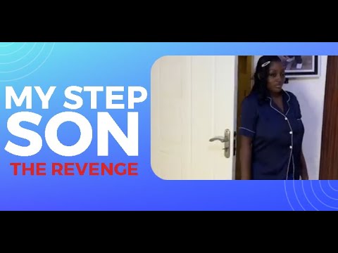 MY STEP SON (PART 19) THE REVENGE - YouTube