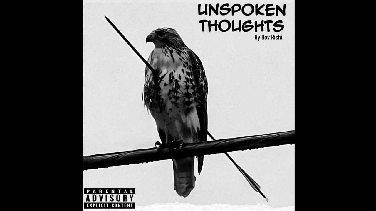 Unspoken Thoughts - Dev Rishi - YouTube