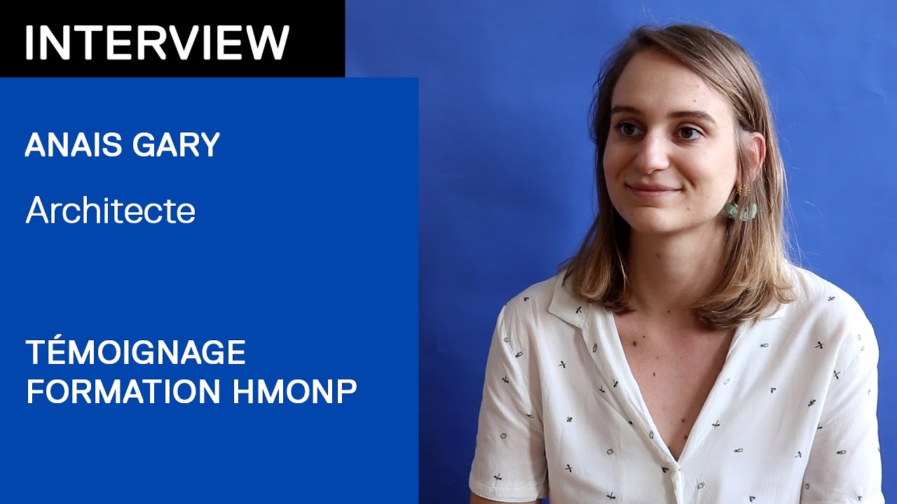 INTERVIEW / Anaïs Gary - Témoignage formation HMONP - YouTube