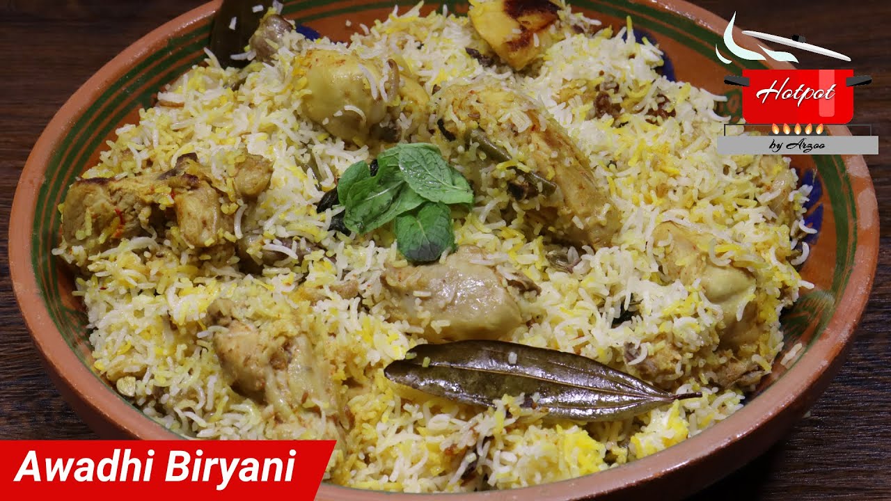 Awadhi Chicken Biryani Recipe | Awadhi Biryani | Hotpot by Arzoo - YouTube