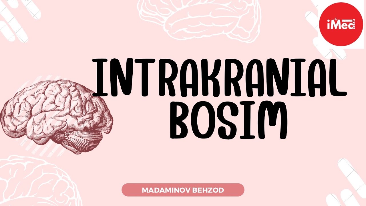 INTRAKRANIAL BOSIM | nevrologiya kursi | #imed #imedteam - YouTube