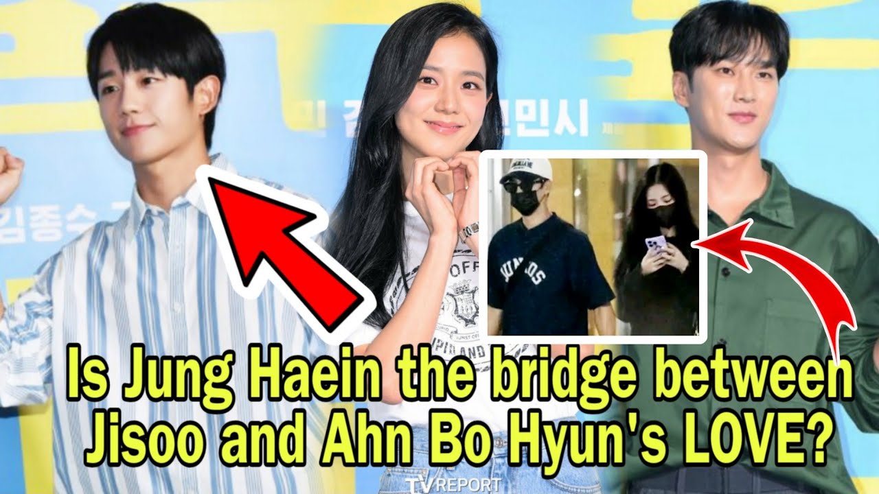 Is Jung Haein the bridge between Jisoo and Ahn Bo Hyun's LOVE RELATIONSHIP? - YouTube