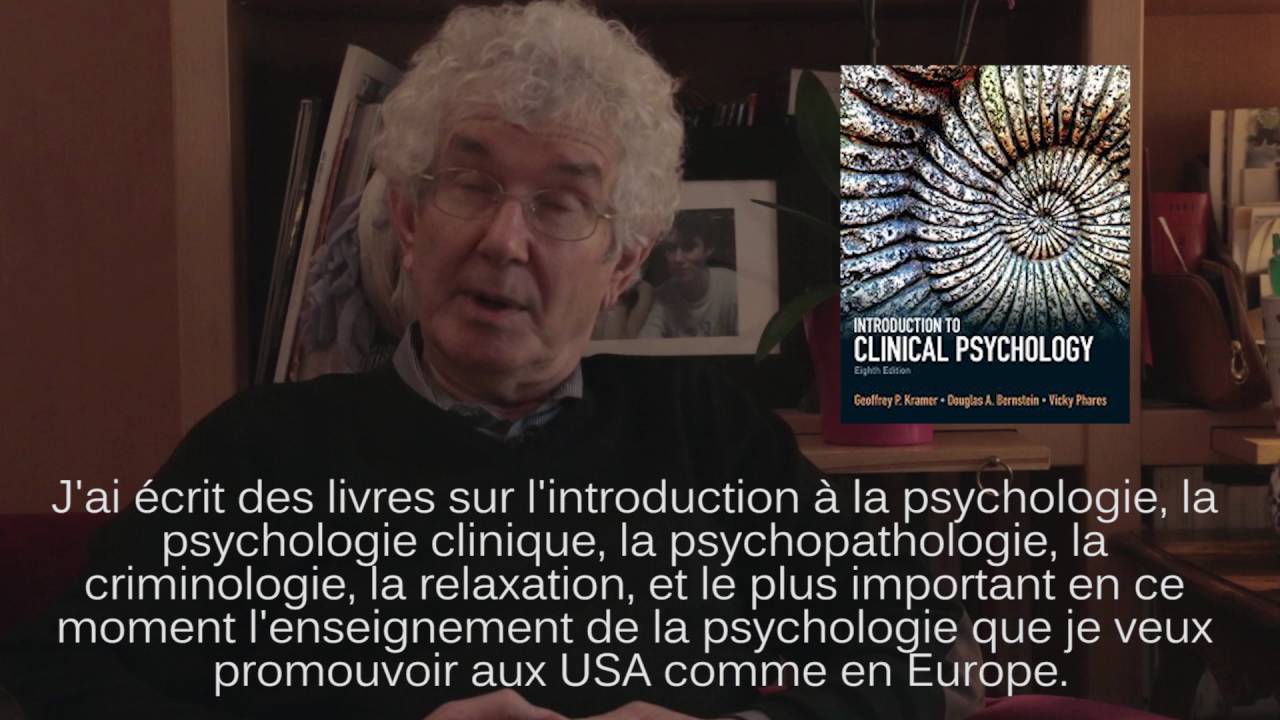 Doug BERNSTEIN - Présentation d'un professeur de psychologie Américain ...