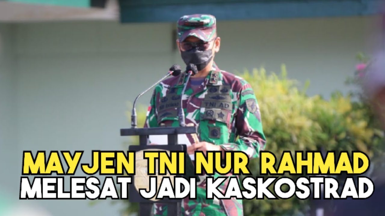 Profil Mayjen TNI Muhammad Nur Rahmad, Jenderal Bintang 2 yang Menjabat Kaskostrad - YouTube