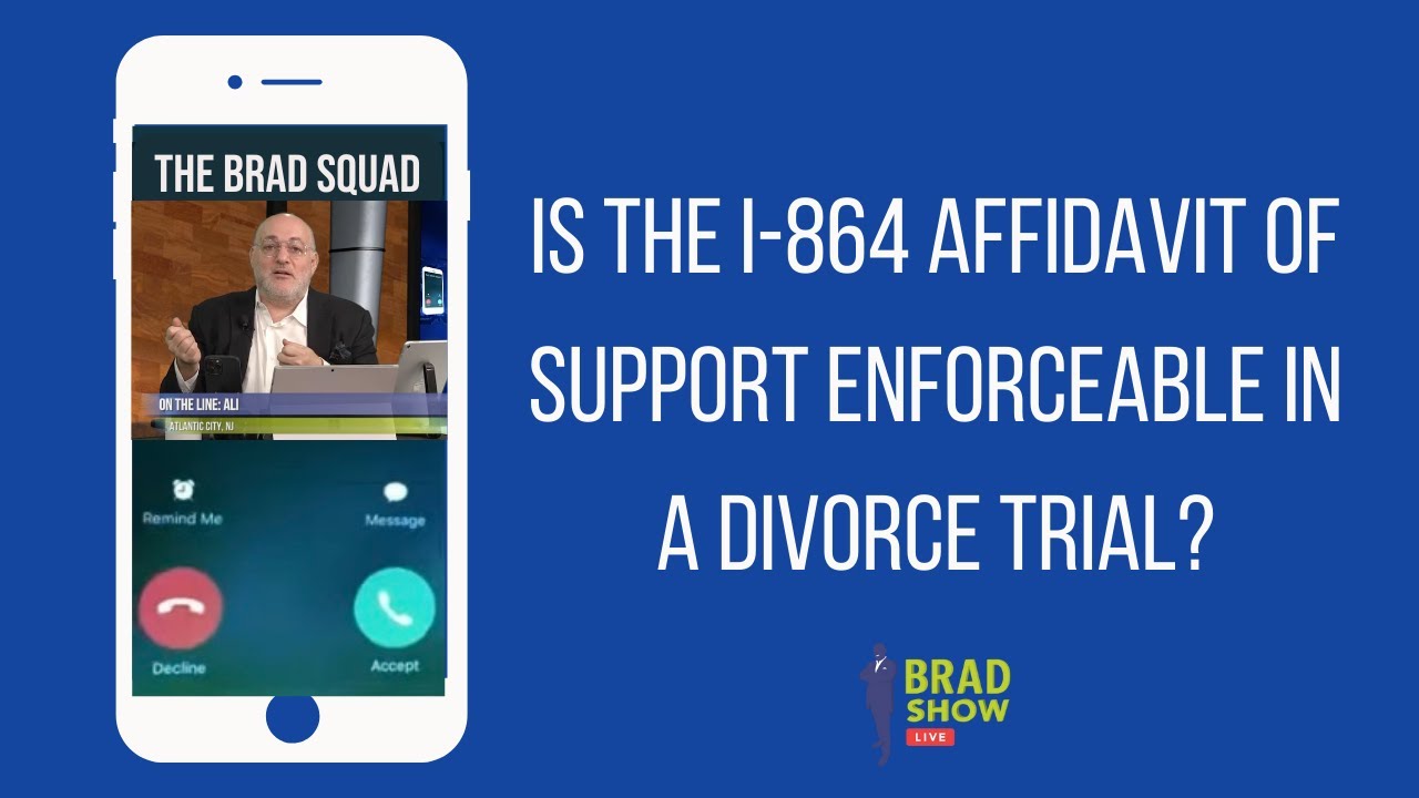 Is The I 864 Affidavit Of Support Enforceable In A Divorce Trial YouTube is-the-i-864-affidavit-of-support-enforceable-in-a-divorce-trial-youtube