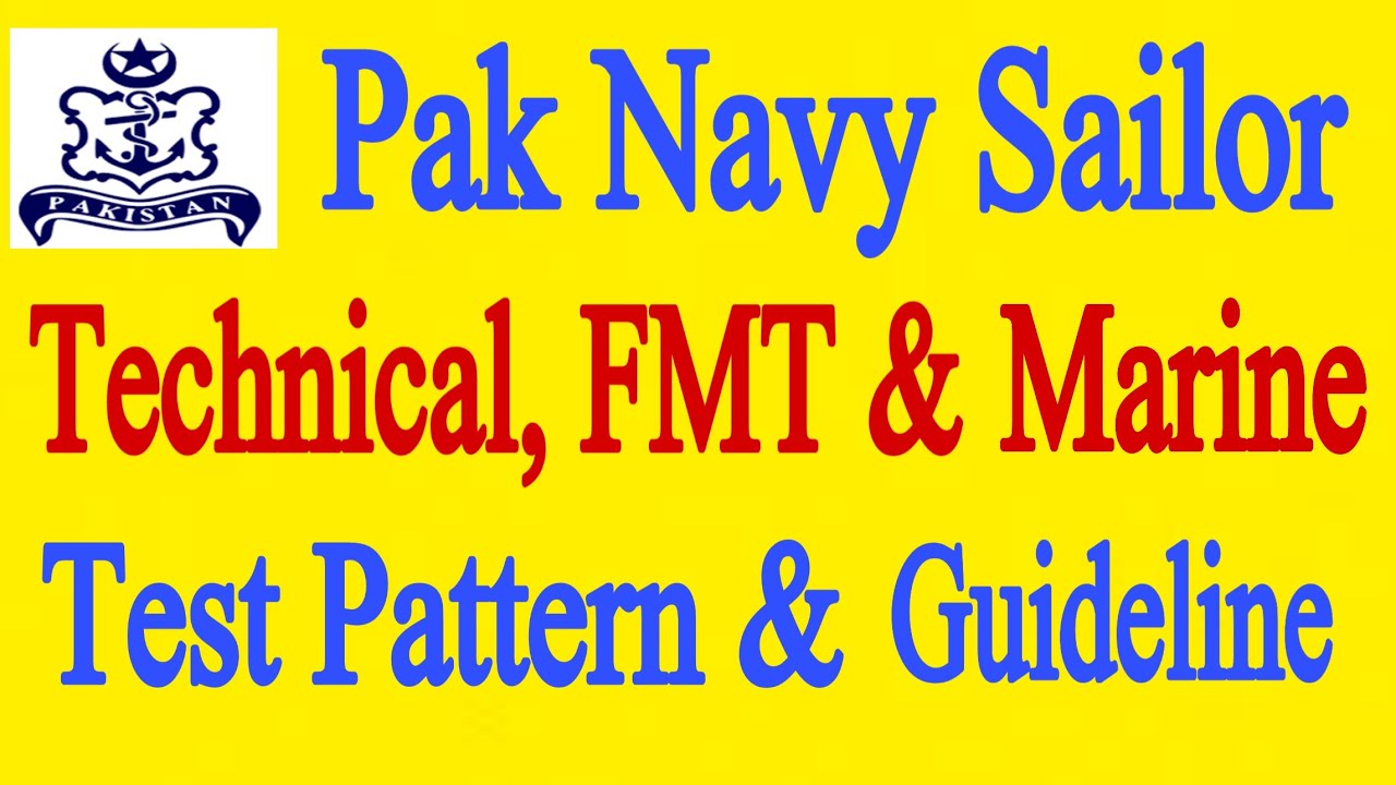 Pakistan Navy Sailor Technical, FMT & Marine Test Pattern & Guideline ...