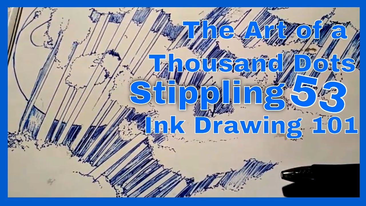 The Art of a Thousand Dots | Stippling 53 [Ink Drawing 101] - YouTube