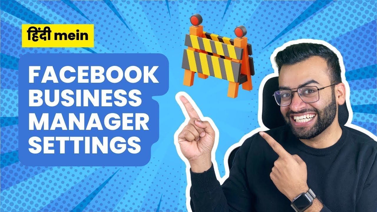 Explore Facebook Business Manager Settings | Full Dashboard Overview ...