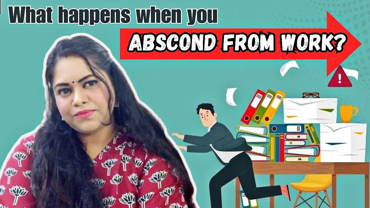What happens when you ABSCOND from Job | How ABSCONDING from one ...