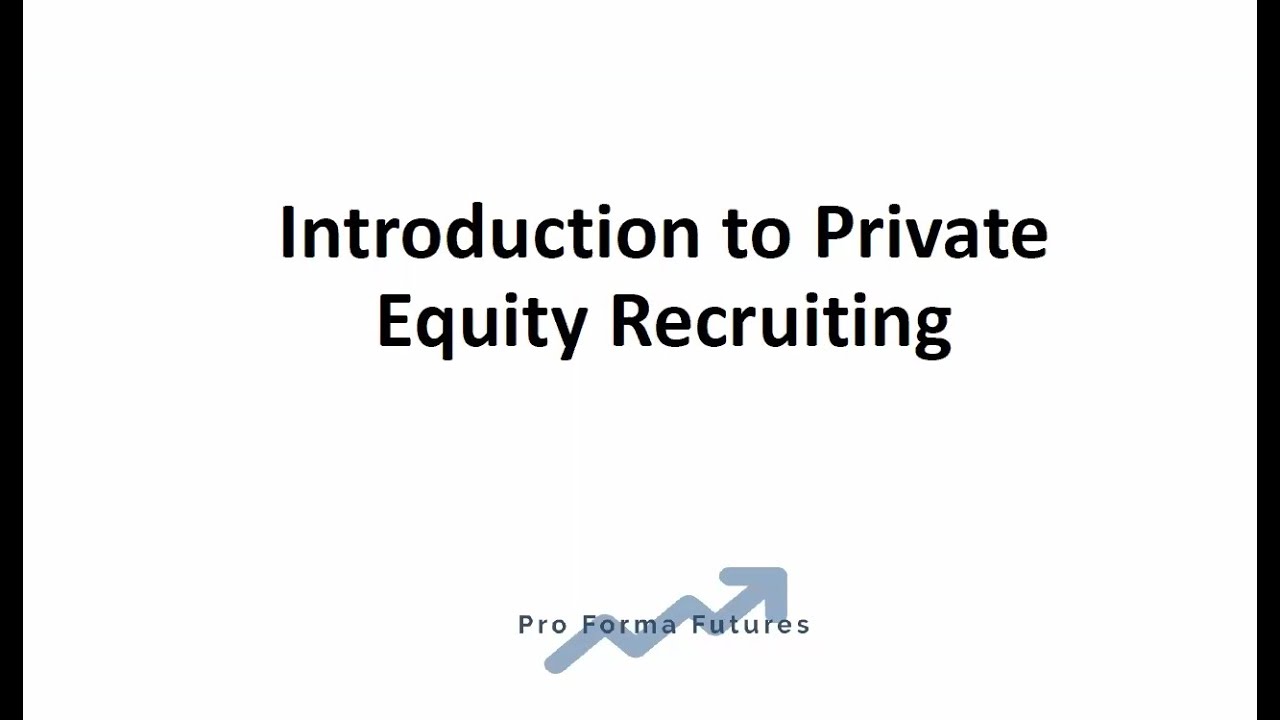 Introduction to Private Equity Recruiting - YouTube